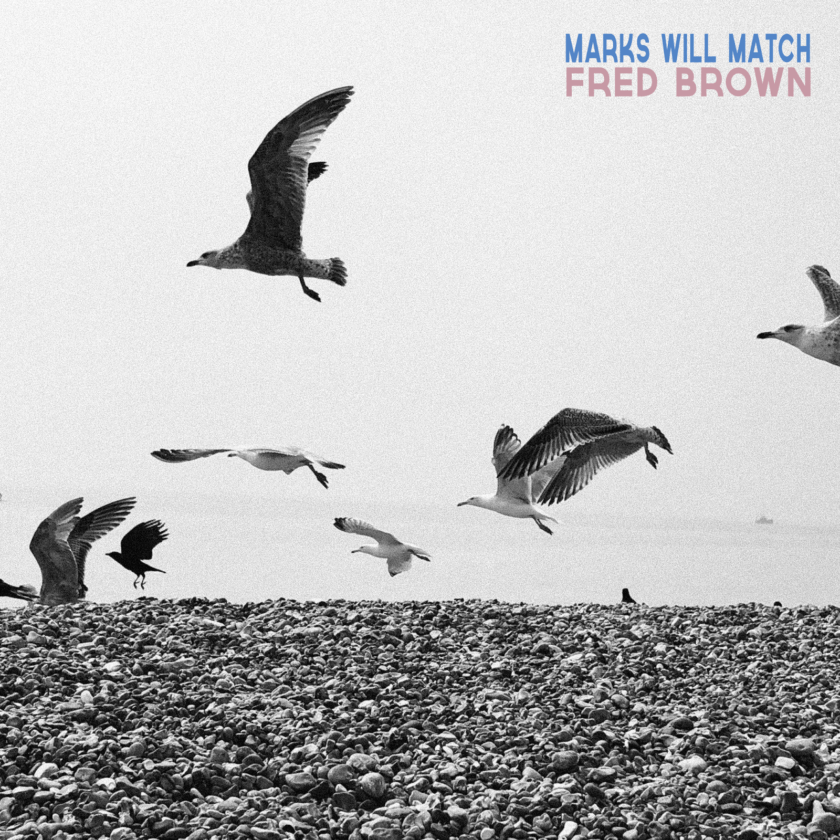Fred Brown - Marks Will Match