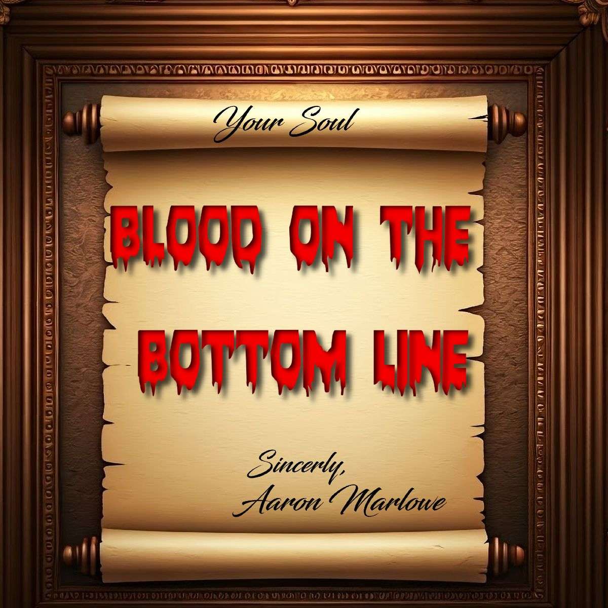 Rocker Aaron Marlowe - Blood On The Bottom Line